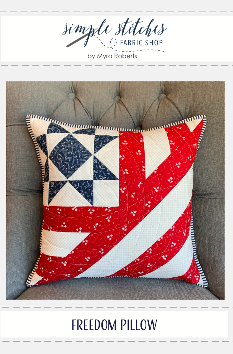Freedom Pillow Paper Pattern – Simple Stitches Fabric Shop, LLC