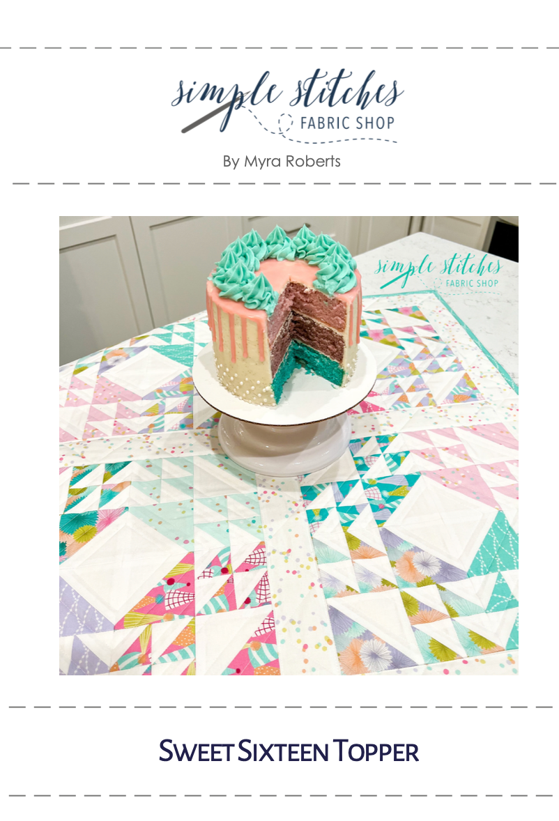 Sweet Sixteen Topper Quilt PDF Pattern – Simple Stitches Fabric Shop, LLC